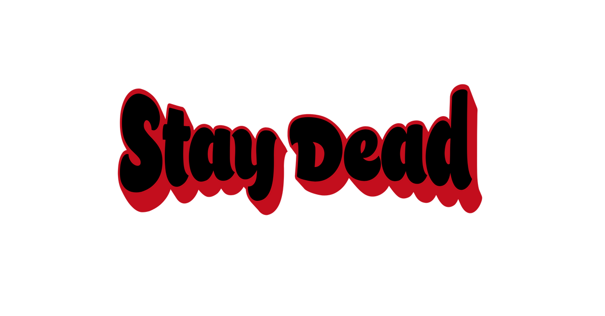 Stay Dead Apparel